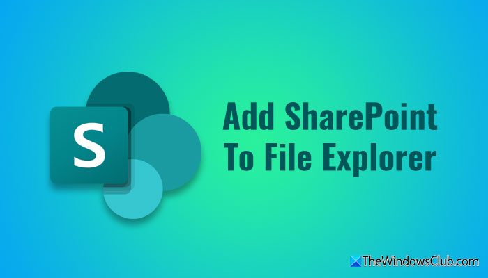 Cómo agregar SharePoint a File Explorer a Windows 11